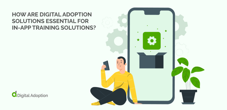 Digital Adoption Solutions: What They Are And How To Choose One
