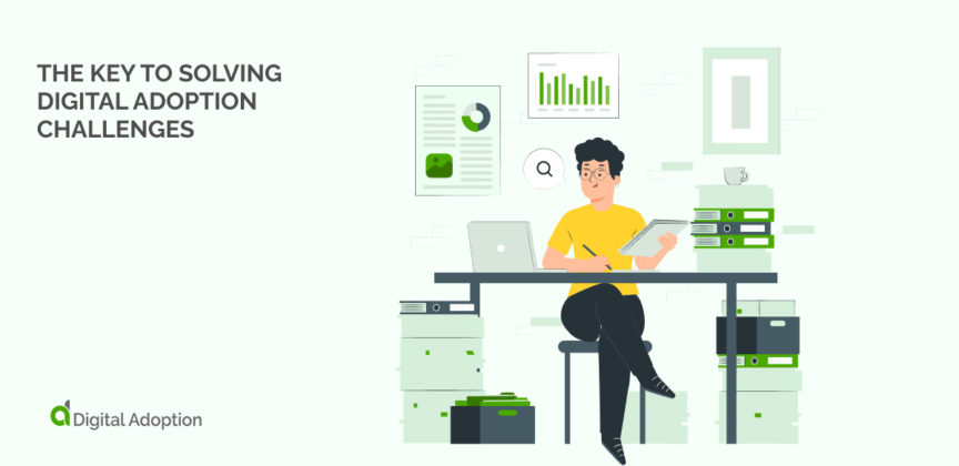 The Main Digital Adoption Challenges Impeding Business Transformation