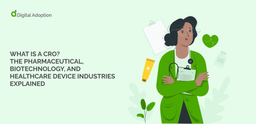 What Is A CRO? The Pharmaceutical, Biotechnology, and Healthcare Device Industries Explained