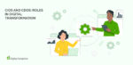 CIO vs. CDO vs. CTO: Roles in Digital Transformation