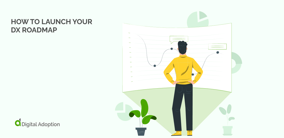 17 Tips For Launching A Digital Transformation Roadmap (2023)