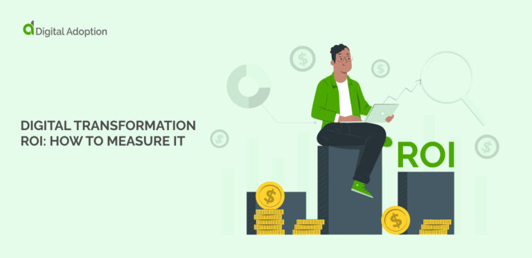 Digital Transformation ROI: How To Measure It