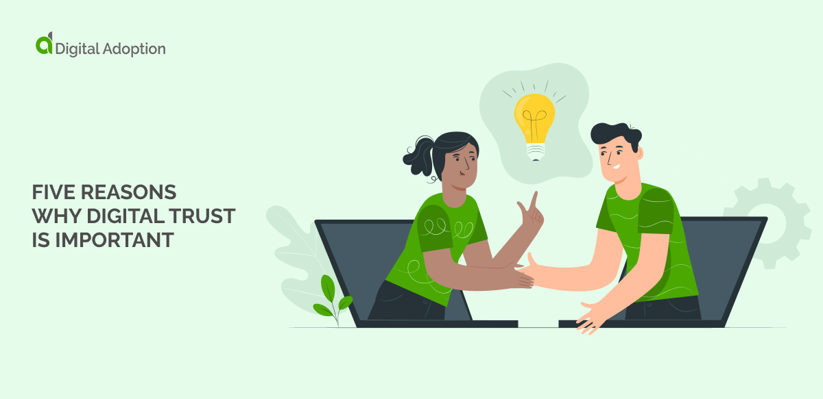 Five Reasons Why Digital Trust is Important
