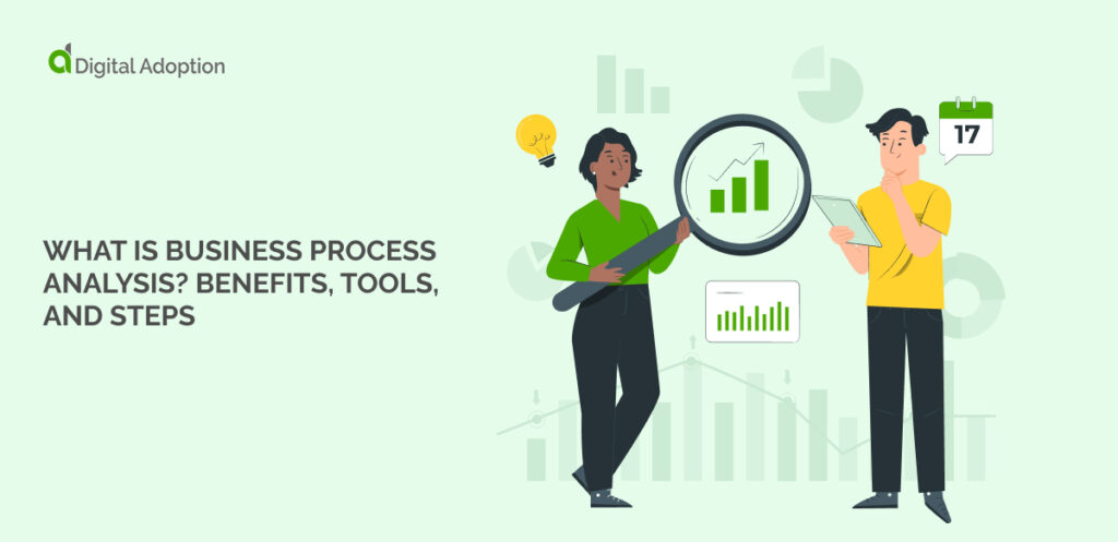 What Is Business Process Analysis? Benefits, Tools, And Steps