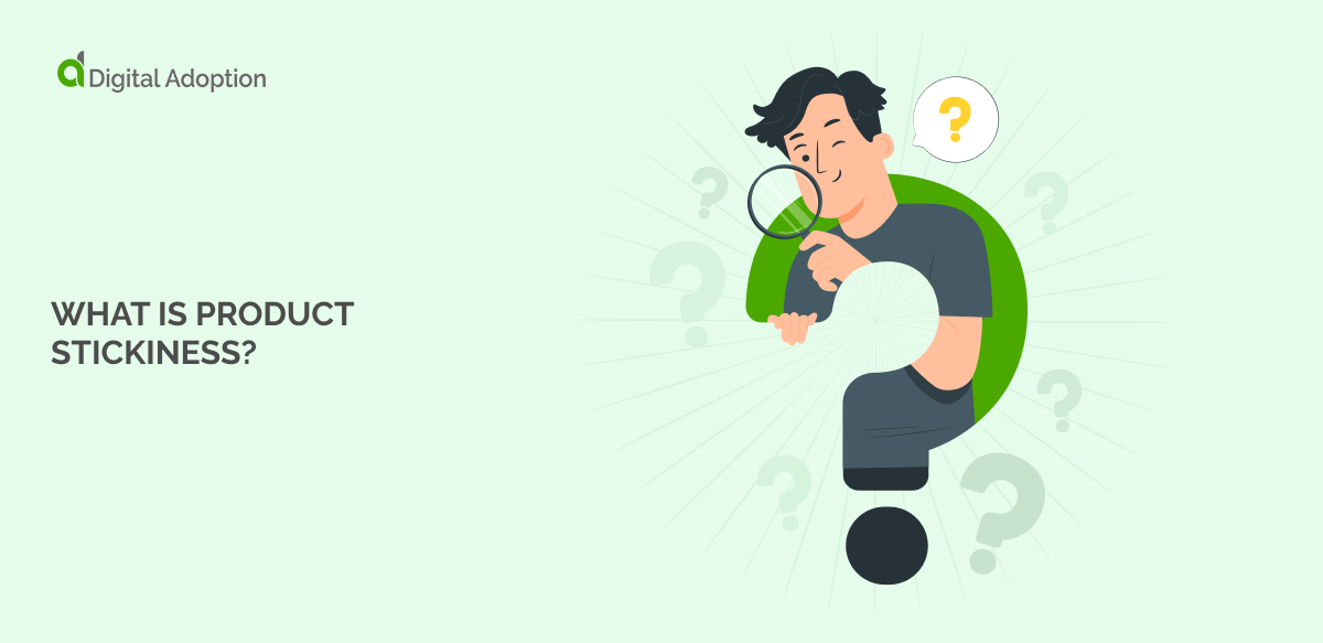 What is product stickiness, and how to make sticky products?