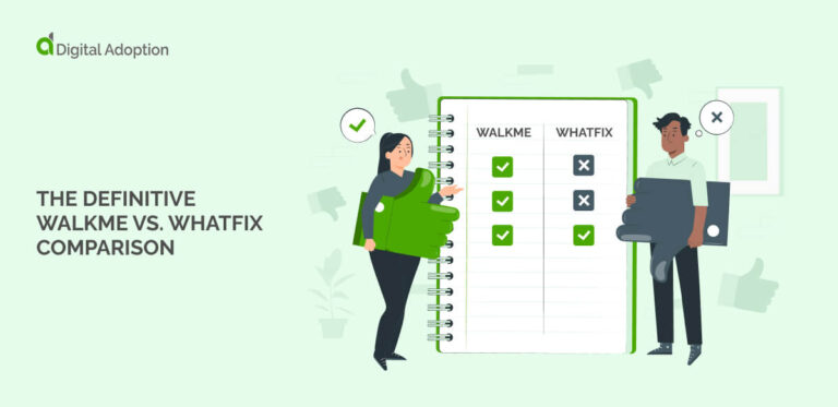 The Definitive WalkMe vs. Whatfix Comparison | Digital Adoption