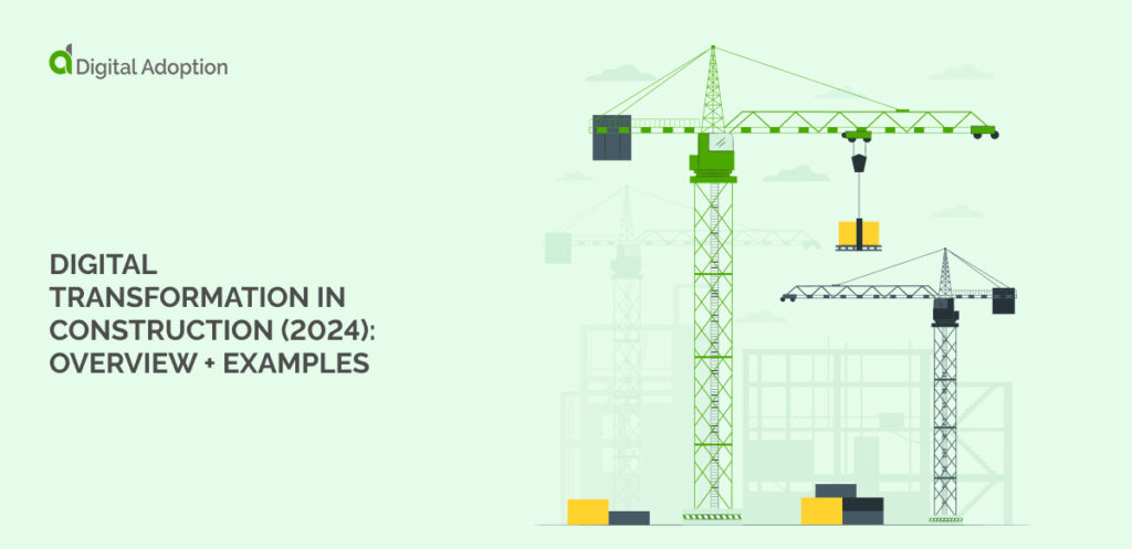Digital Transformation in Construction (2024): Overview + Examples