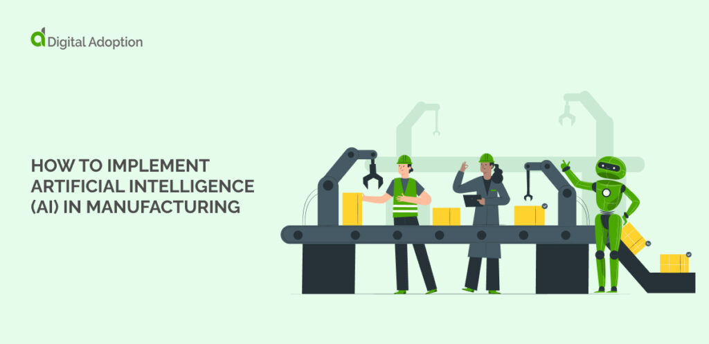 How to Implement Artificial Intelligence (AI) in Manufacturing