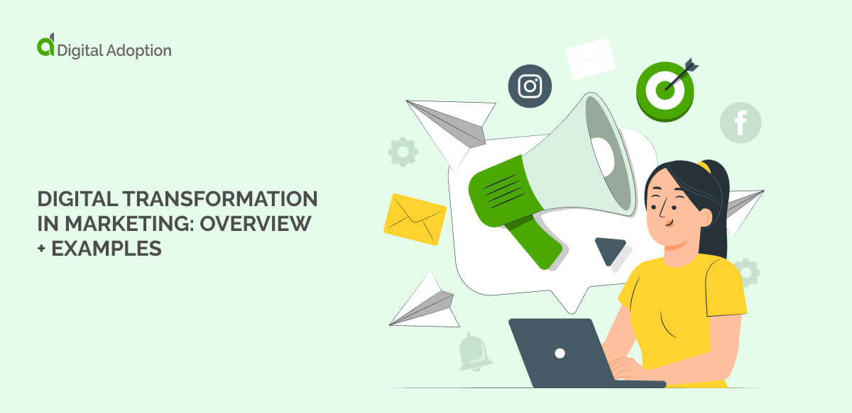Digital Transformation in Marketing: Overview + Examples
